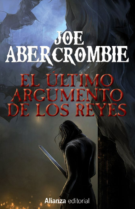 La Primera Ley, libro 3. El último argumento de los reyes